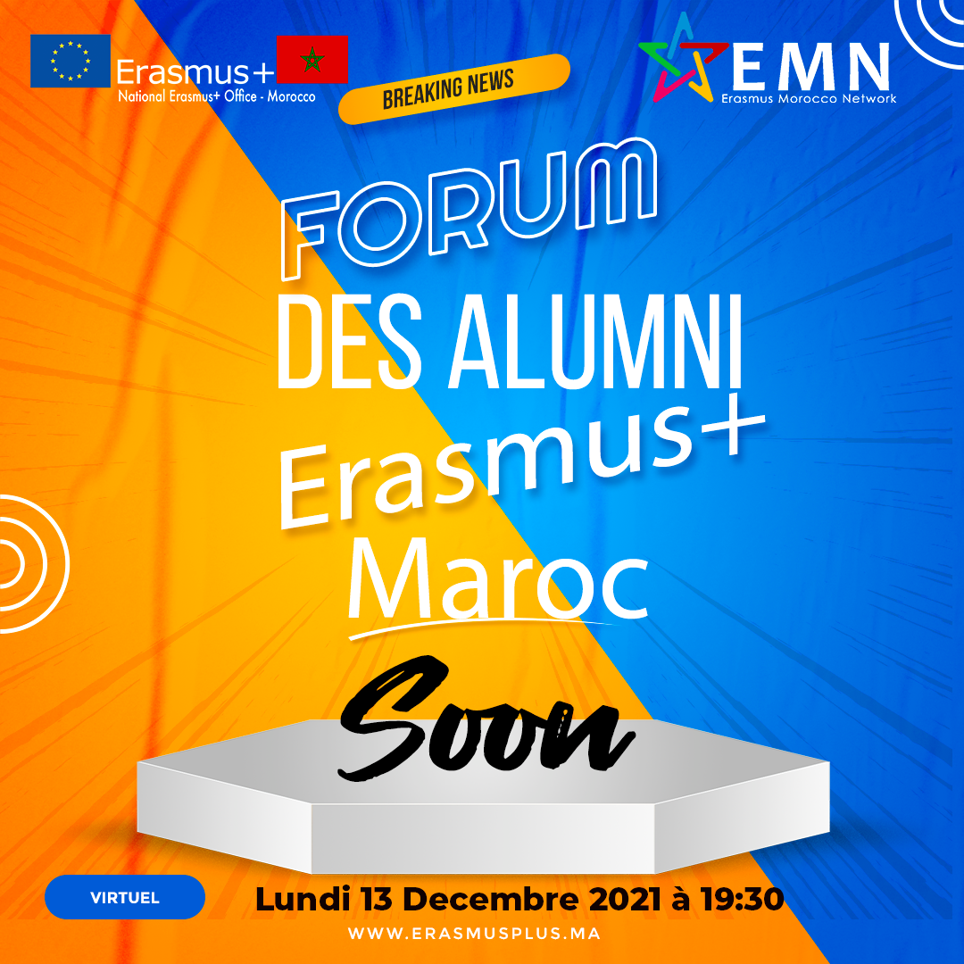 1er Forum des Alumni Erasmus+ Maroc - ERASMUSPLUS MOROCCO